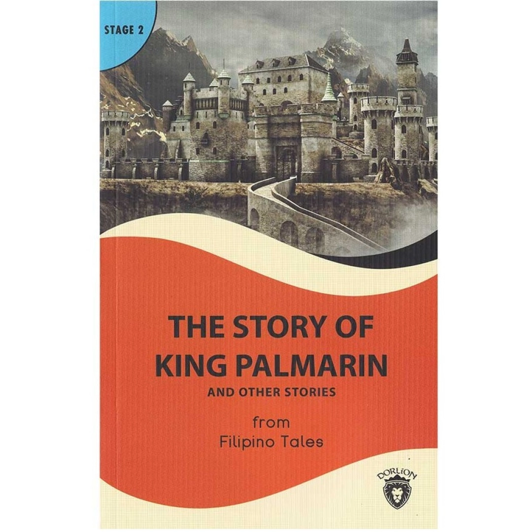The story of King Palmarin and other stories from Filipino Tales ...