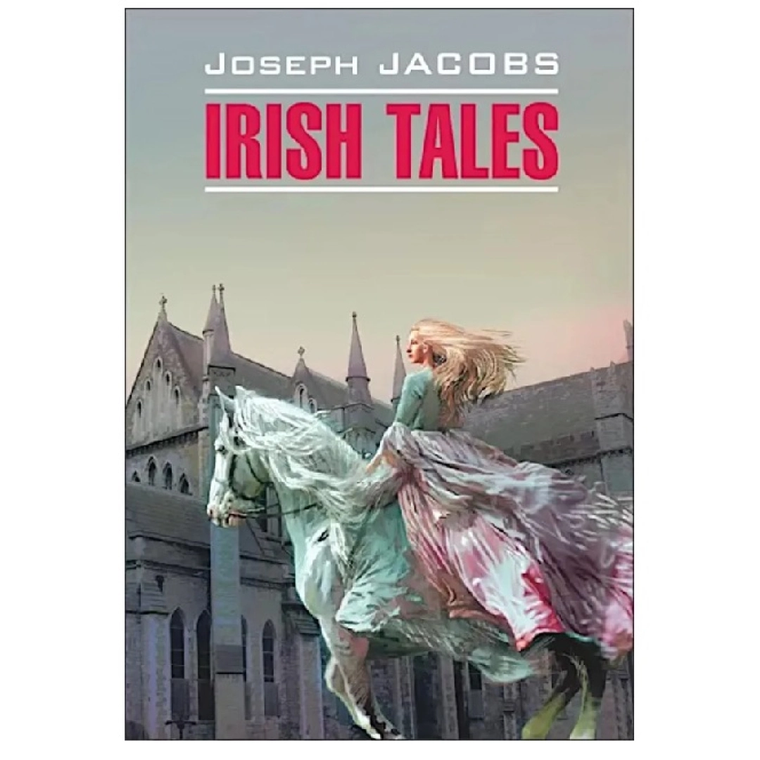 Joseph Jacobs: Irish Tales ASAXIYdan xarid qilish: narxlar ...